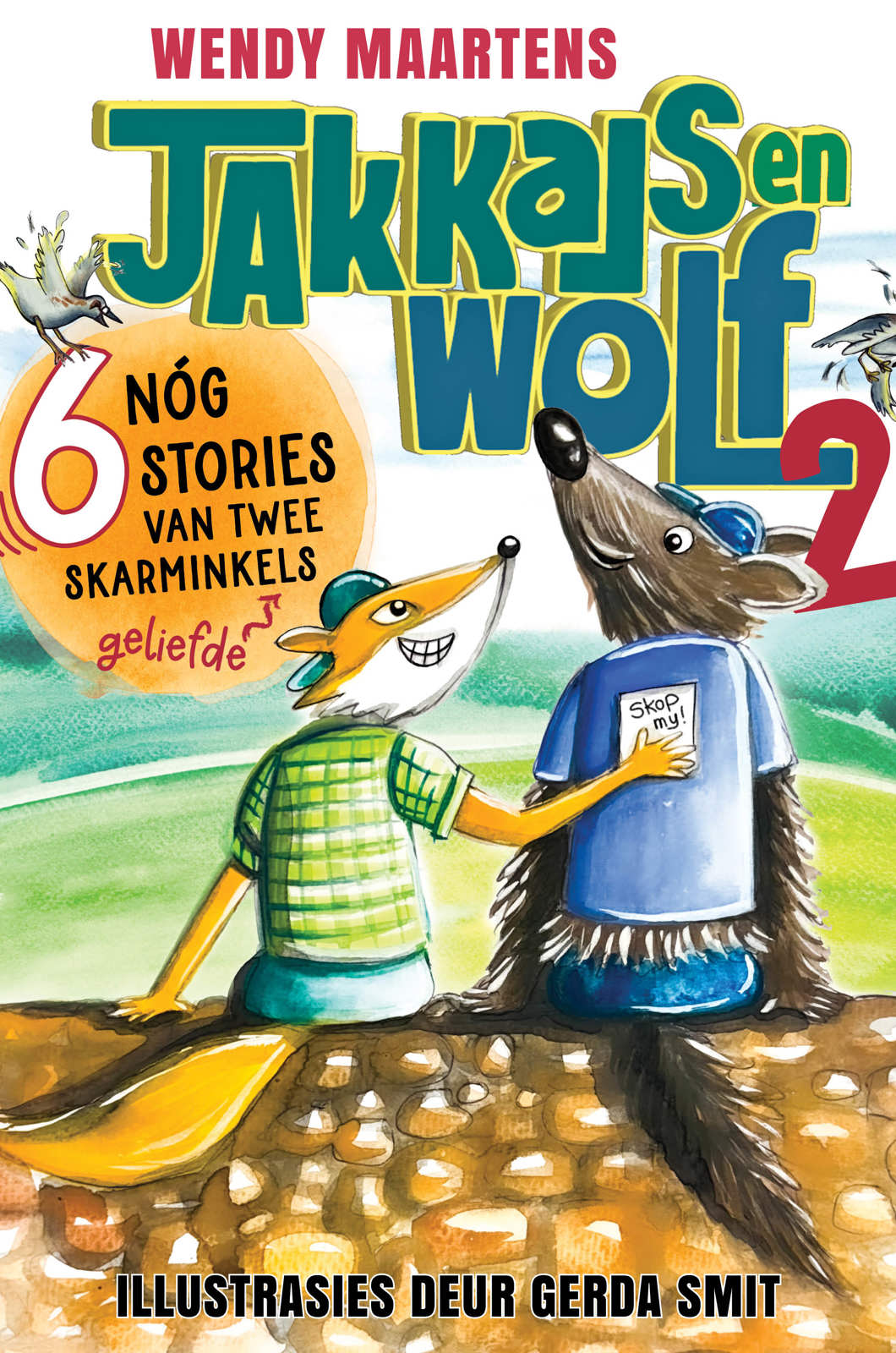 Jakkals en Wolf 2: Nog 6 stories van twee geliefde skarminkels ...